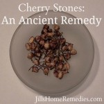 Cherry Stones: An Ancient Remedy - Natural Remedies Mom